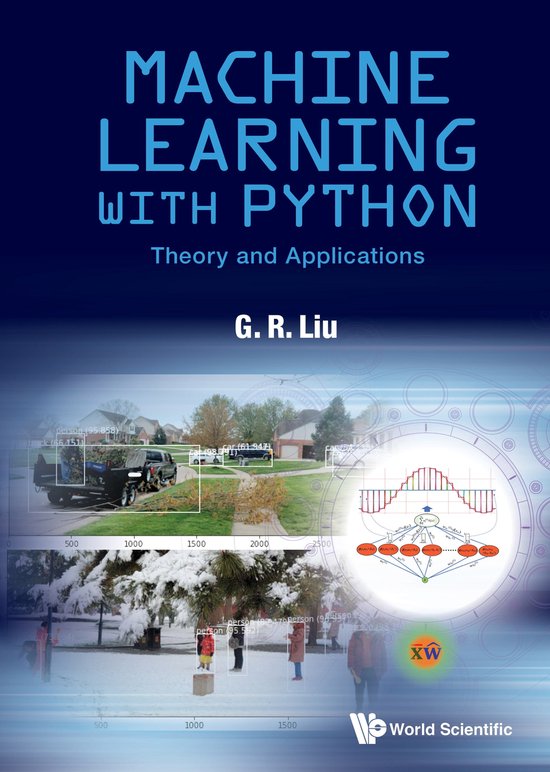Machine Learning with Python (ebook), G R Liu | 9789811254192 | Boeken ...