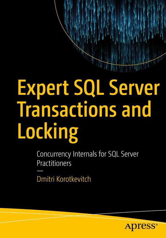 Expert SQL Server Transactions and Locking (ebook), Dmitri Korotkevitch ...
