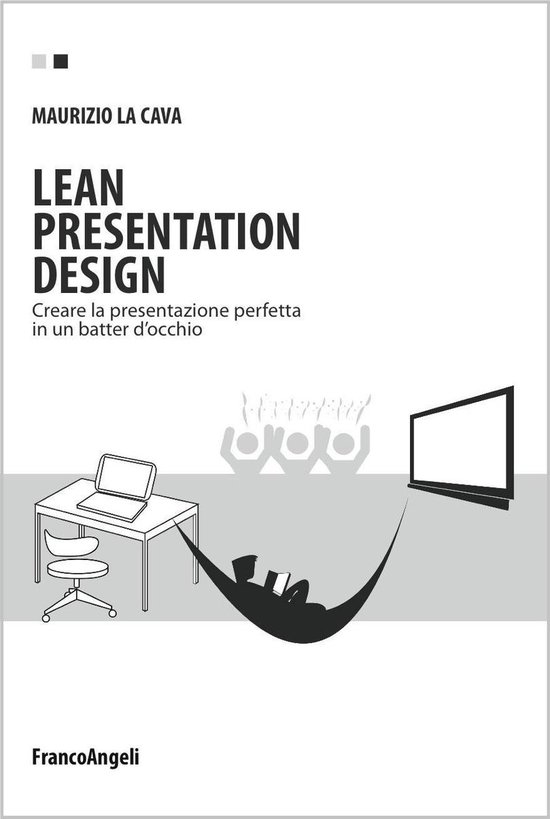 Lean presentation design (ebook), Maurizio La Cava | 9788891746238 ...