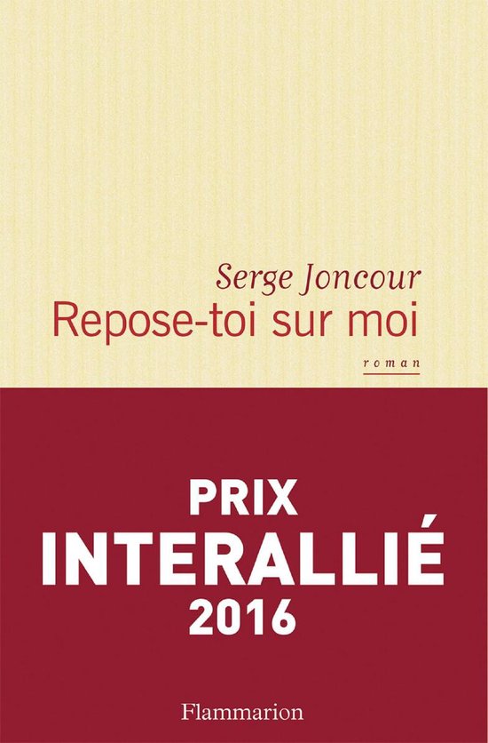 Repose-toi sur moi (ebook), Serge Joncour | 9782081393981 | Boeken ...