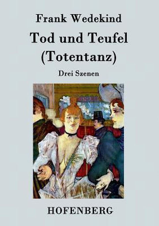Tod und Teufel (Totentanz) | 9783843046886 | Frank Wedekind | Boeken | bol.com