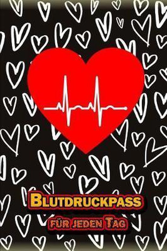 Blutdruckpass fur jeden Tag, Sarah Krauterhexe | 9781094633442 | Boeken ... Blutdruckpass fur jeden Tag, Sarah Krauterhexe | 9781094633442 | Boeken ...
