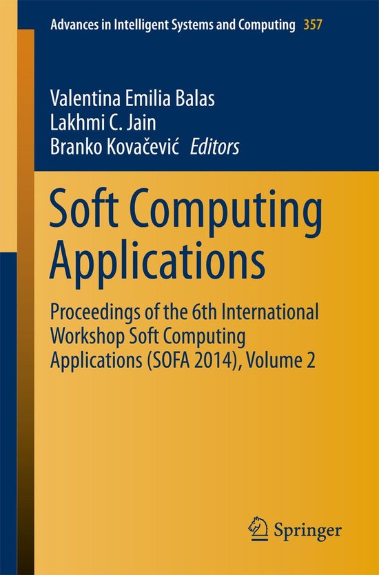 Advances in Intelligent Systems and Computing 357 - Soft Computing Applications... | bol.com