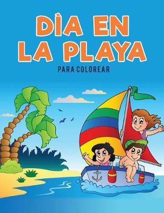 DIa en la playa para colorear, Coloring Pages For Kids | 9781635893960 ...