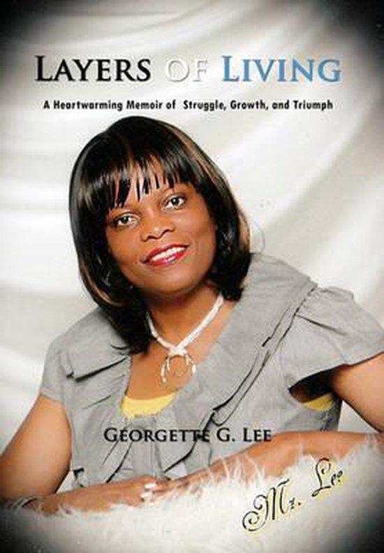 Layers of Living, Georgette G Lee | 9781456805067 | Boeken | bol.com