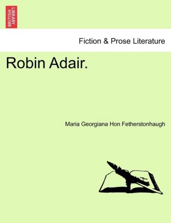 Robin Adair. | 9781241068509 | Maria Georgiana Hon Fetherstonhaugh ...