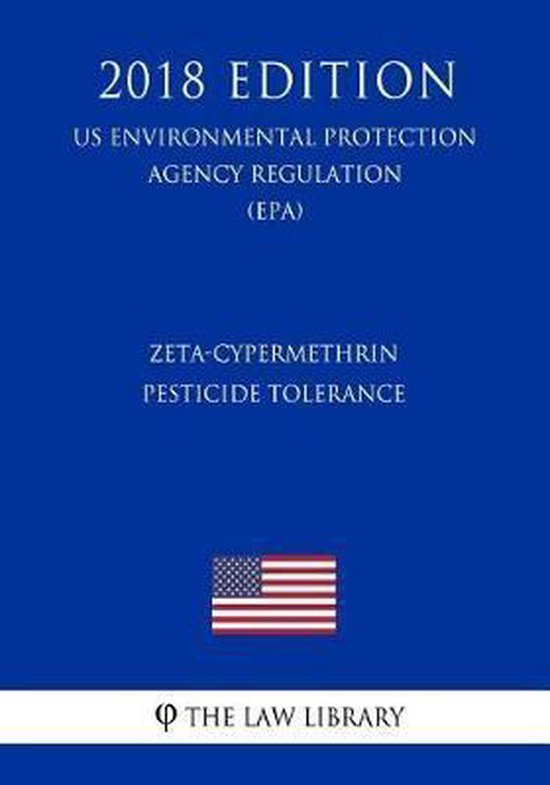 Zeta-Cypermethrin - Pesticide Tolerance (US Environmental Protection ...