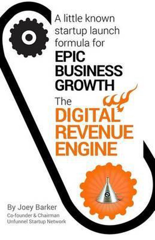 Digital Revenue Engine | 9781518814389 | Joey Barker | Boeken | bol