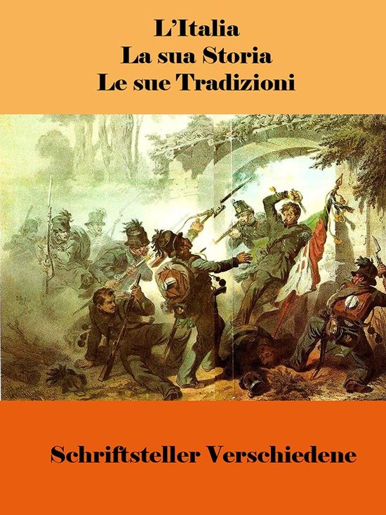 Storia di Italia - I Costumi degli Italiani nella Storia - L’Italia, la ...