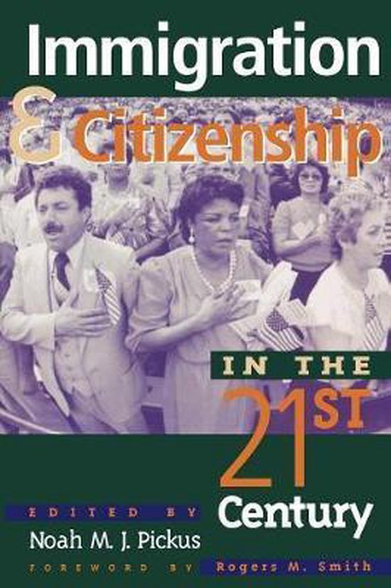 Immigration and Citizenship in the Twenty-First Century | 9780847692217 ...