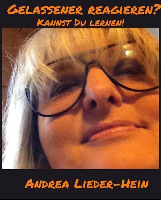 Gelassener reagieren? (ebook), Andrea Lieder-Hein | 9783847681342 ...