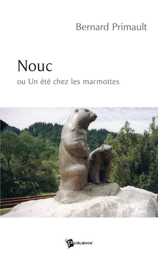 Nouc (ebook), Bernard Primault | 9782748372861 | Boeken | bol.com