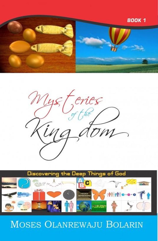 Mysteries of the Kingdom (ebook), Moses Olanrewaju Bolarin | 9781301175376 | Boeken | bol.com