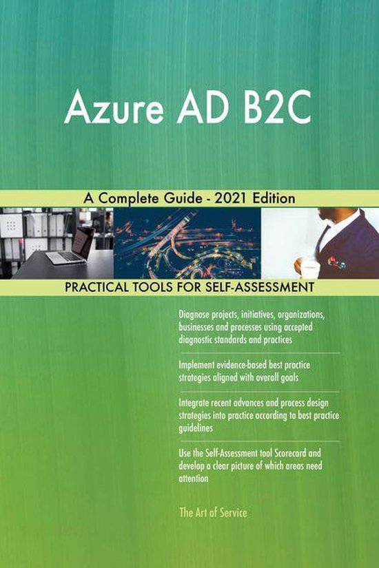 Azure AD B2C A Complete Guide - 2021 Edition (ebook), Gerardus Blokdyk ...