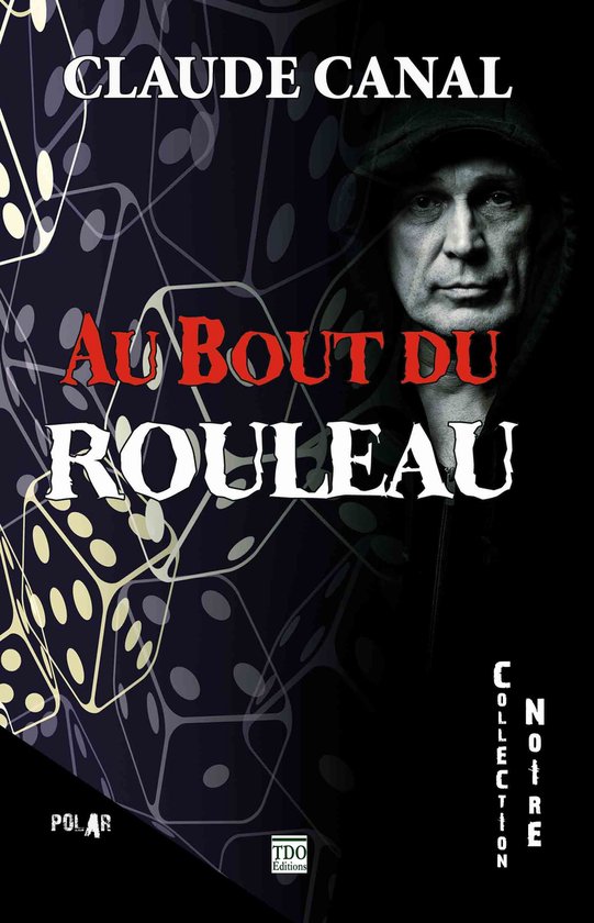 Noire - Au bout du rouleau (ebook), Claude Canal | 9782366520804 ...