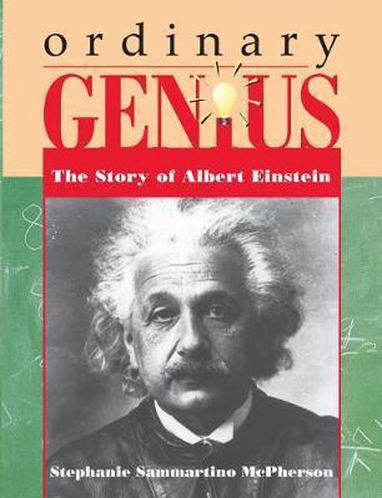 Ordinary Genius: The Story of Albert Einstein, Stephanie Mcpherson ...