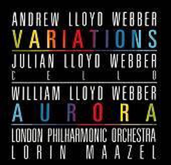 Andrew Lloyd Webber: Variations; William Lloyd Webber: Aurora, Lorin ...