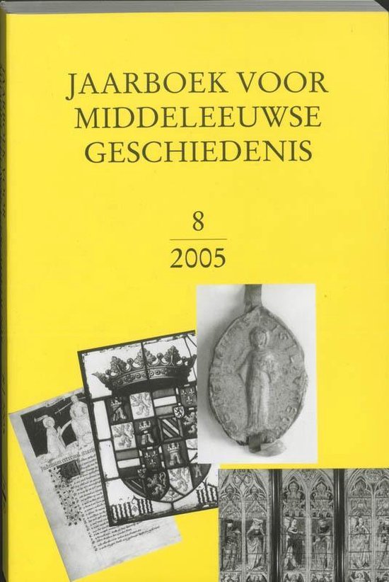 Jaarboek voor Middeleeuwse Geschiedenis 8 | 9789065508751 | Onbekend ...