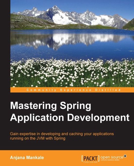 Mastering Spring Application Development (ebook), Anjana Mankale ...