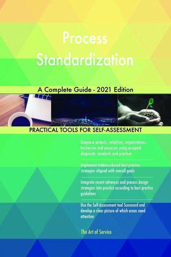 Process Standardization A Complete Guide - 2021 Edition (ebook), Gerardus Blokdyk |... | bol
