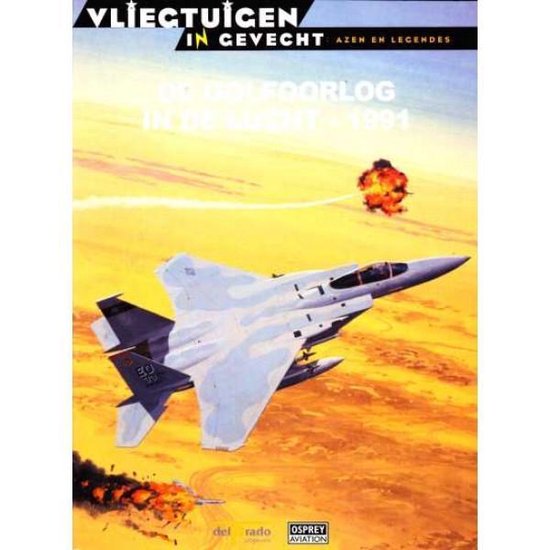 De Golfoorlog in de lucht - 1991, Diverse | 9788483726358 | Boeken | bol