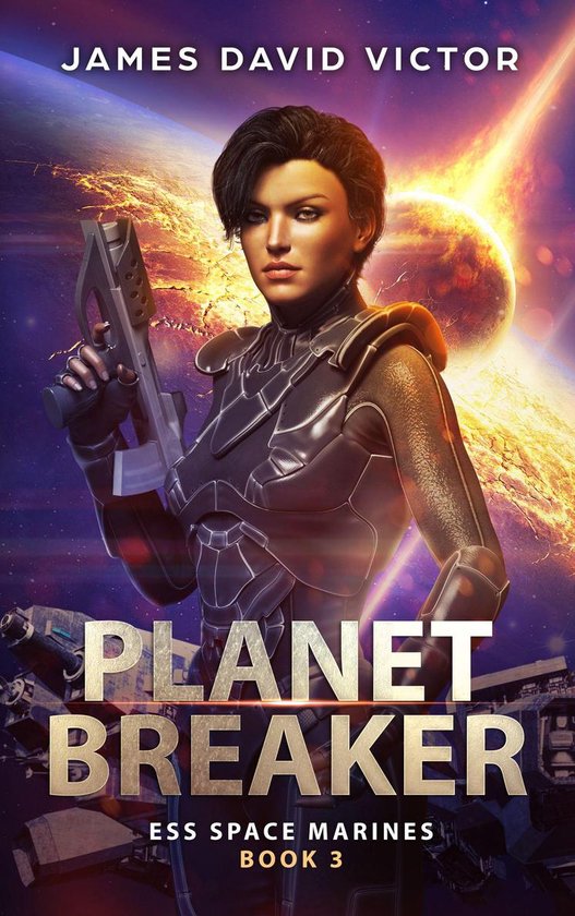 ESS Space Marines 3 - Planet Breaker (ebook), James David Victor ...