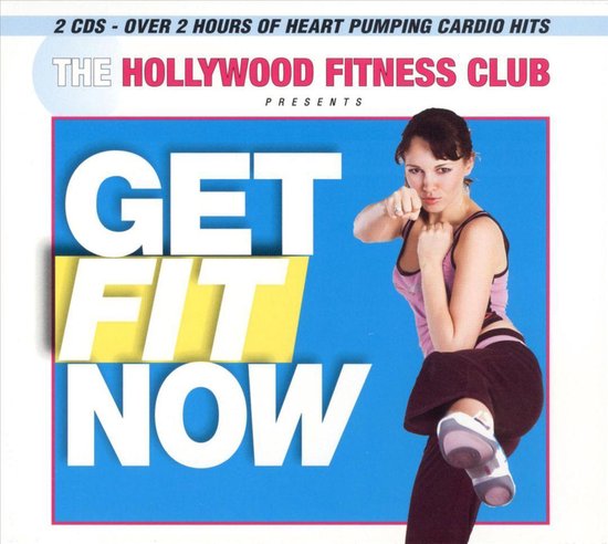 Hollywood Fitness Club: Get Fit Now, various artists | CD (album) | Muziek | bol