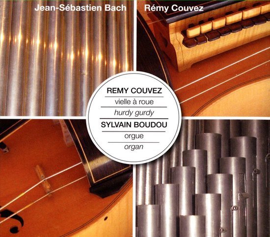 Bach: Vielle à Roue & Orgue, Sylvain Boudou | CD (album) | Muziek | bol.com