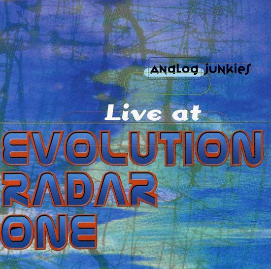 Live at Evolution Radar One, Analogue Junkies | Muziek | bol
