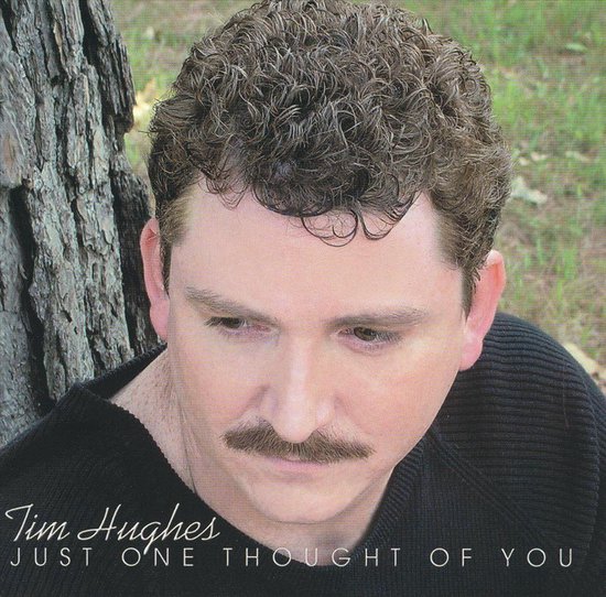 Just One Thought of You, Tim Hughes | CD (album) | Muziek | bol