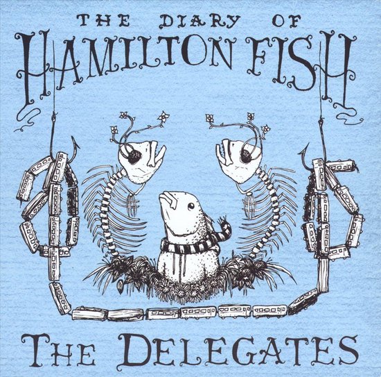 Diary of Hamilton Fish, Delegates | CD (album) | Muziek | bol.com