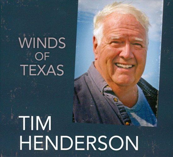 Tim Henderson - Winds Of Texas (CD), Tim Henderson | CD (album ...