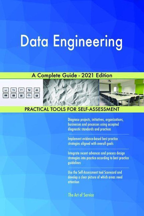 Data Engineering A Complete Guide - 2021 Edition (ebook), Gerardus ...