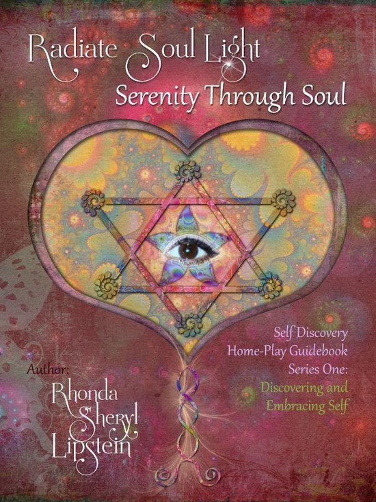 Serenity Through Soul 1 - Radiate Soul Light; Serenity Through Soul ...