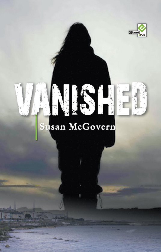 Vanished (ebook), Susan McGovern | 9781909774247 | Boeken | bol