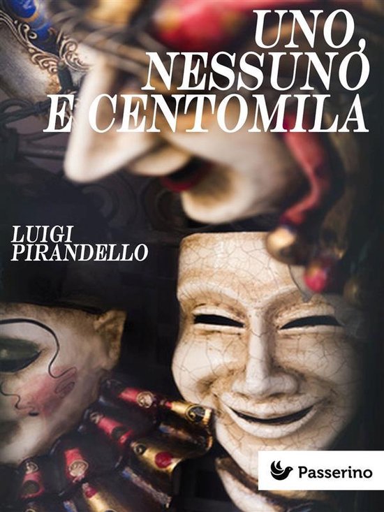 Uno, nessuno e centomila (ebook), Luigi Pirandello | 9788893454841 | Boeken | bol.com