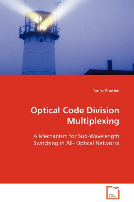 Optical Code Division Multiplexing | 9783639093216 | Tamer Khattab | Boeken | bol.com
