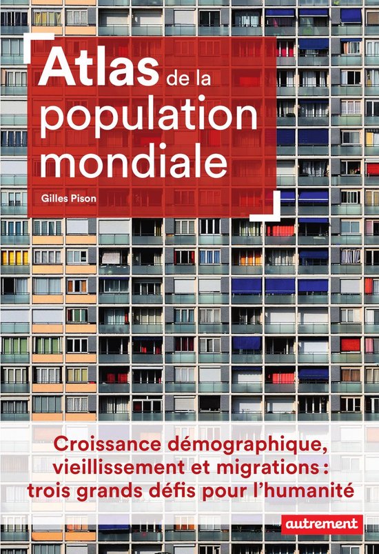 Atlas Monde - Atlas de la population mondiale (ebook), Gilles Pison ...