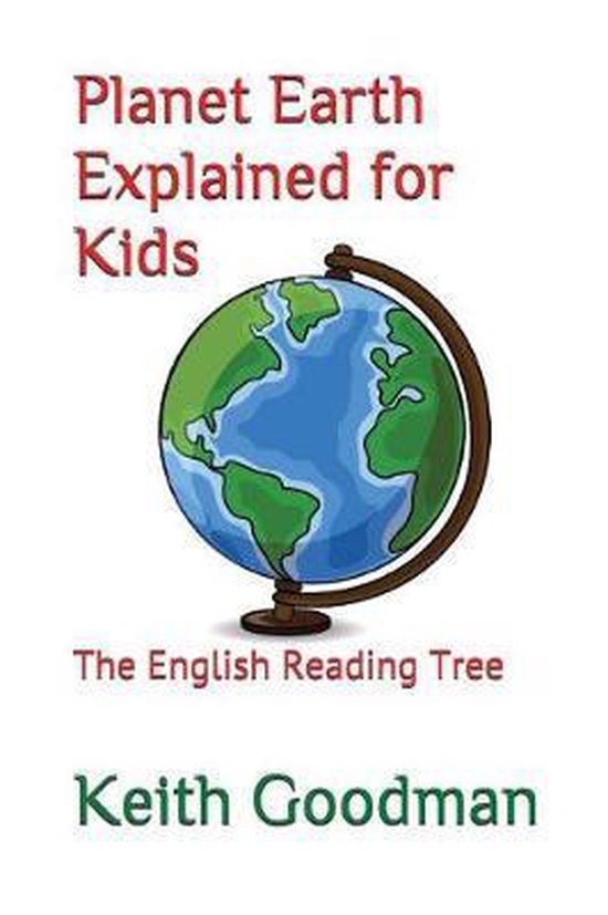 English Reading Tree- Planet Earth Explained for Kids, Keith Goodman ...