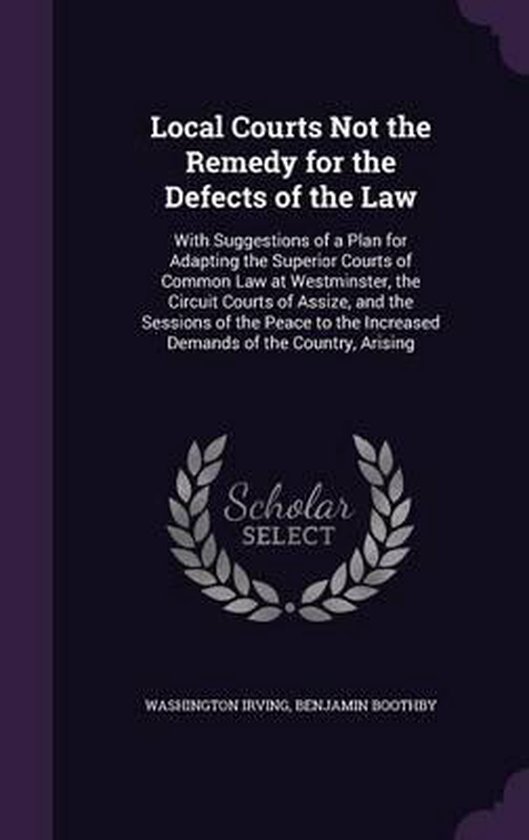 Local Courts Not the Remedy for the Defects of the Law, Washington ...