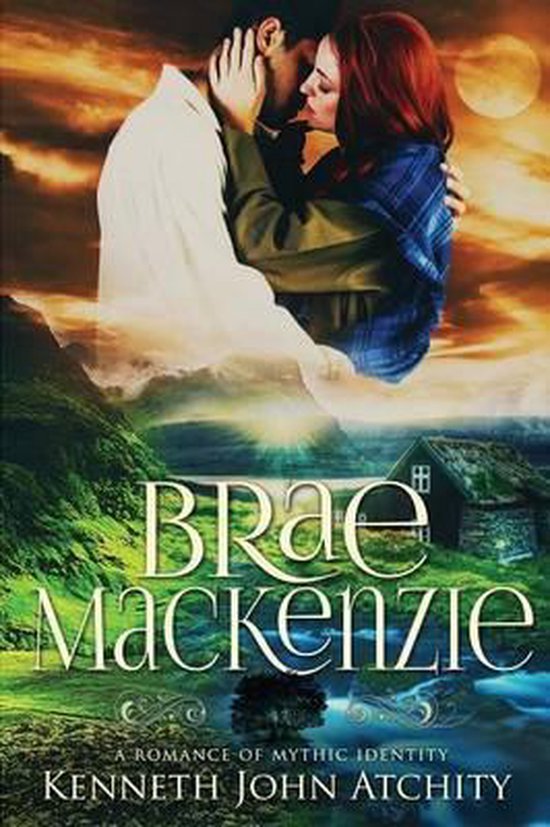 Romance of Mythic Identity-The Twaesum Aik of Brae MacKenzie, Aguillard ...