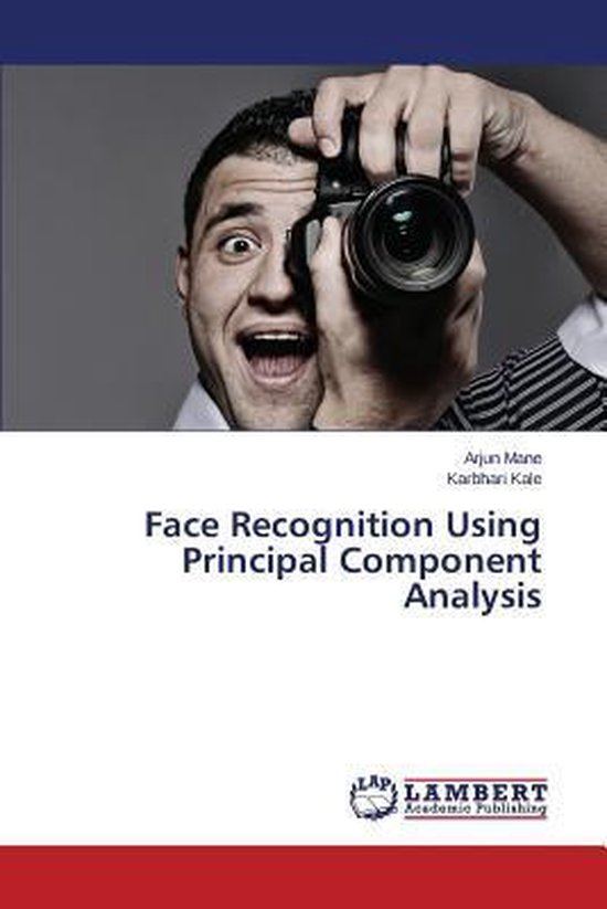 Face Recognition Using Principal Component Analysis 9783659673641