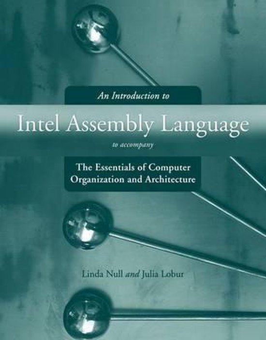 An Introduction To Intel Assembly Language 9780763735852 Linda Null