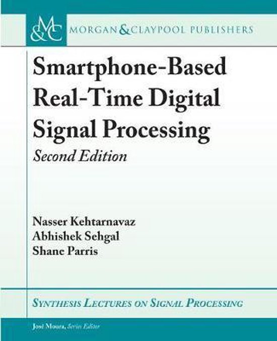 Smartphone-Based Real-Time Digital Signal Processing | 9781681734651 | Nasser... | bol.com