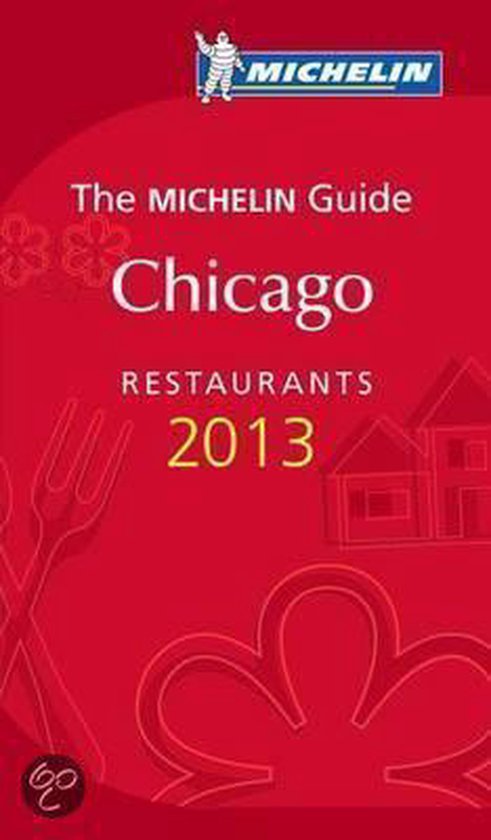 Michelin Guide Chicago 2013, Michelin Travel & Lifestyle | 9782067176966 | Boeken | bol