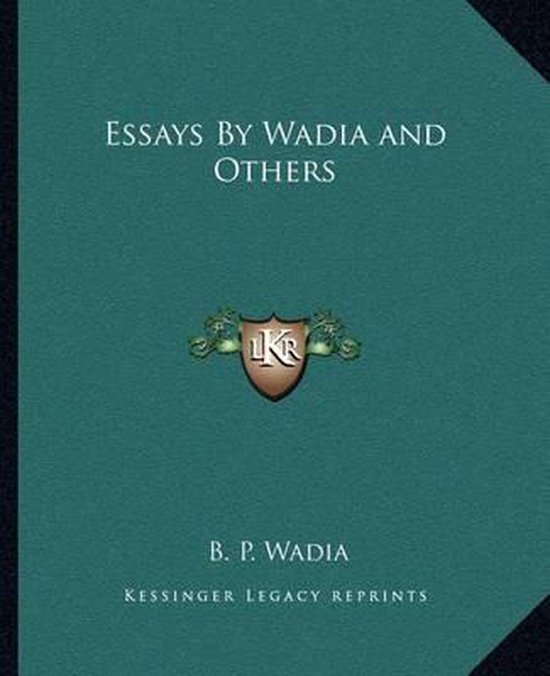 Essays by Wadia and Others, B P Wadia | 9781162584706 | Boeken | bol