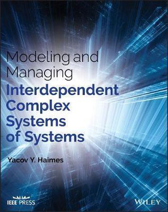 Modeling and Managing Interdependent Complex Systems of Systems | 9781119173656 | YY... | bol.com