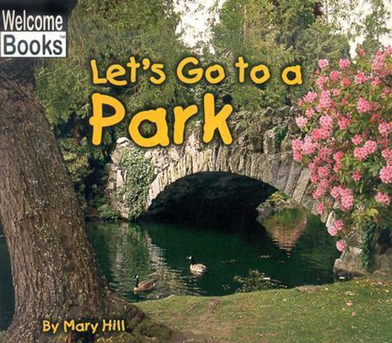 Let's Go to the Park, Mary Hill | 9780516259185 | Boeken | bol