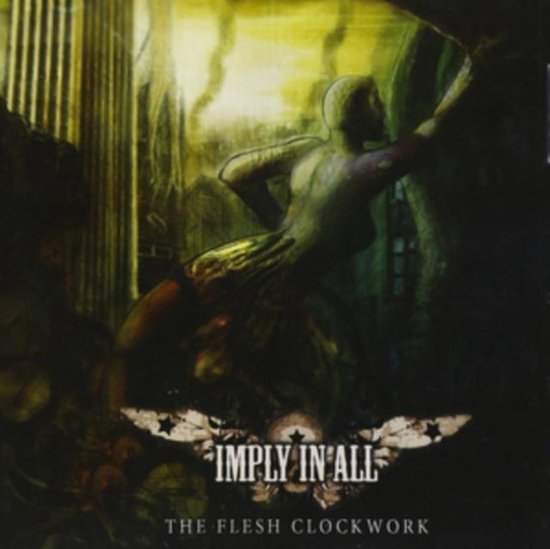 Flesh Clockwork, Imply in All | CD (album) | Muziek | bol.com