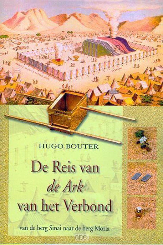 De reis van de ark van het verbond, Hugo Bouter | 9789070926519 ...